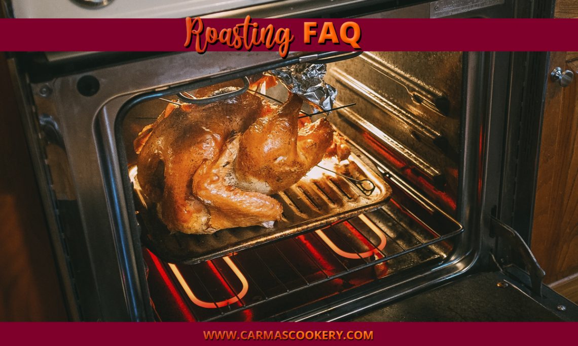 Roasting FAQ - Carma's Cookery | What to Roast | Meats, Vegetables